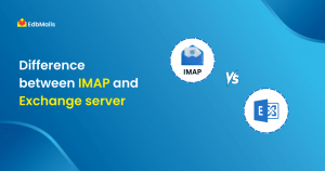 Difference Between IMAP and Exchange | Reason to switch to Exchange