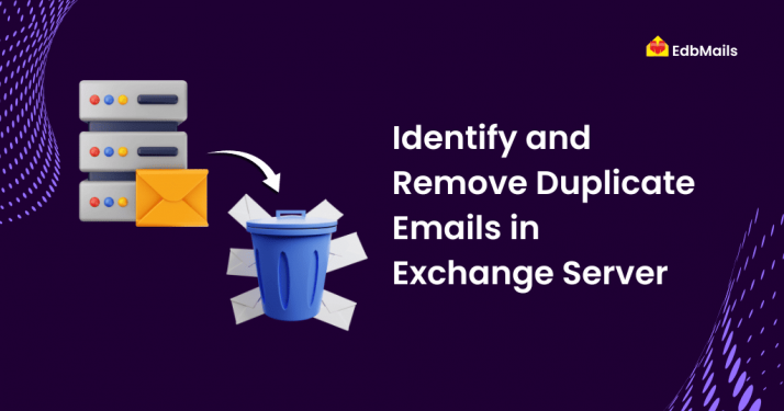 How to Identify and Remove Duplicate Emails in Exchange Server