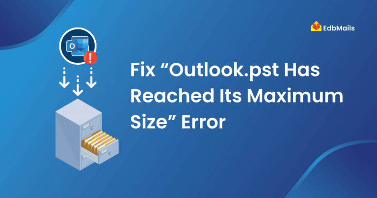 Solution for “Outlook.pst has reached its maximum size” Error
